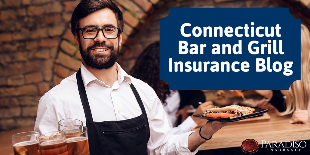 Insurance for Connecticut Bar and Grill Owners | Paradiso Insurance