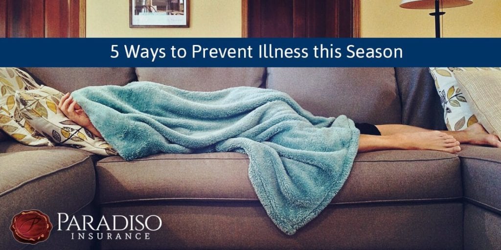 5 Ways to Prevent Illness | Paradiso Insurance