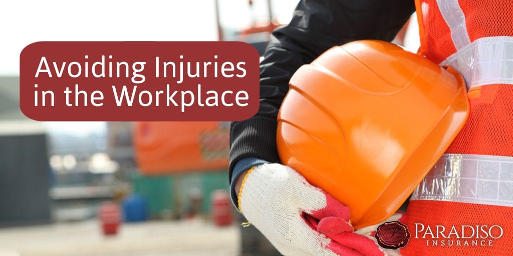 Preventing Workplace Injuries | Paradiso Insurance