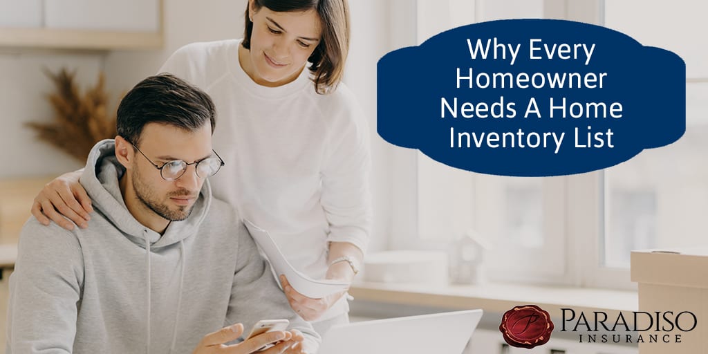 Why Every Homeowner Needs A Home Inventory List | Paradiso Insurance