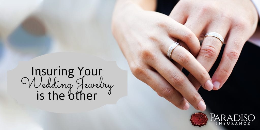 Insuring and Caring For Your Wedding Jewelry | Paradiso Insurance