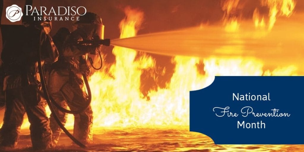 National Fire Prevention Month | Paradiso Insurance