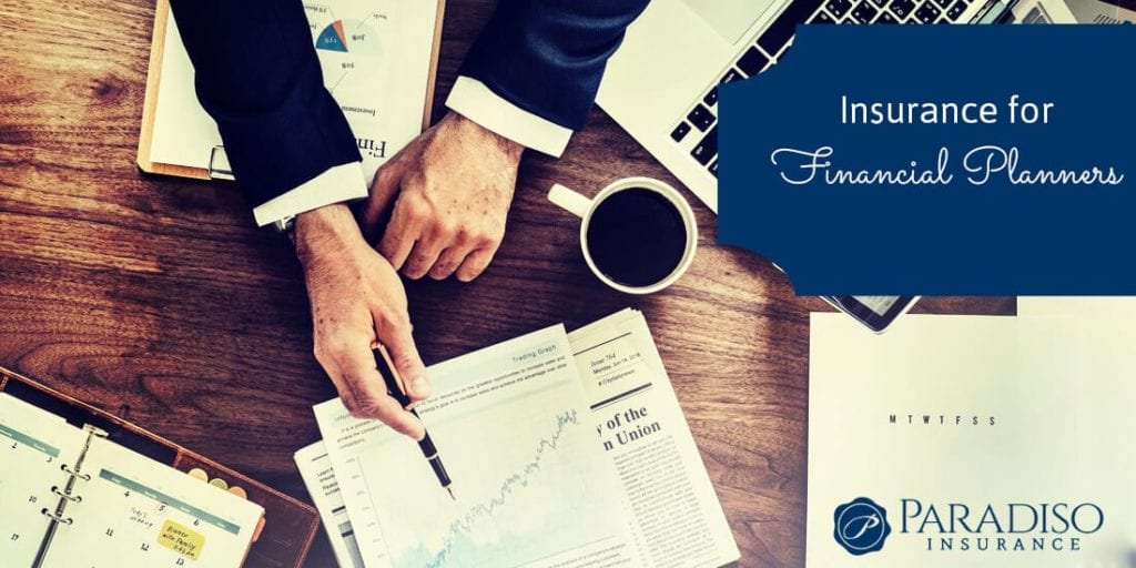 Insurance for Financial Planners | Paradiso Insurance